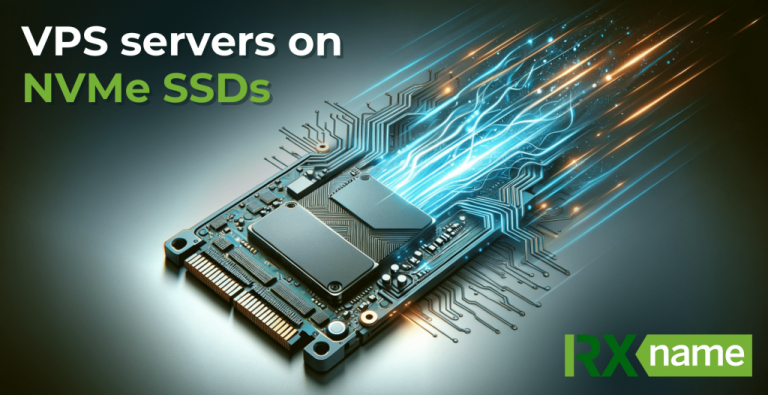 A New Era of Productivity and Speed: RX-NAME Introduces VPS Servers on NVMe Drives | Company